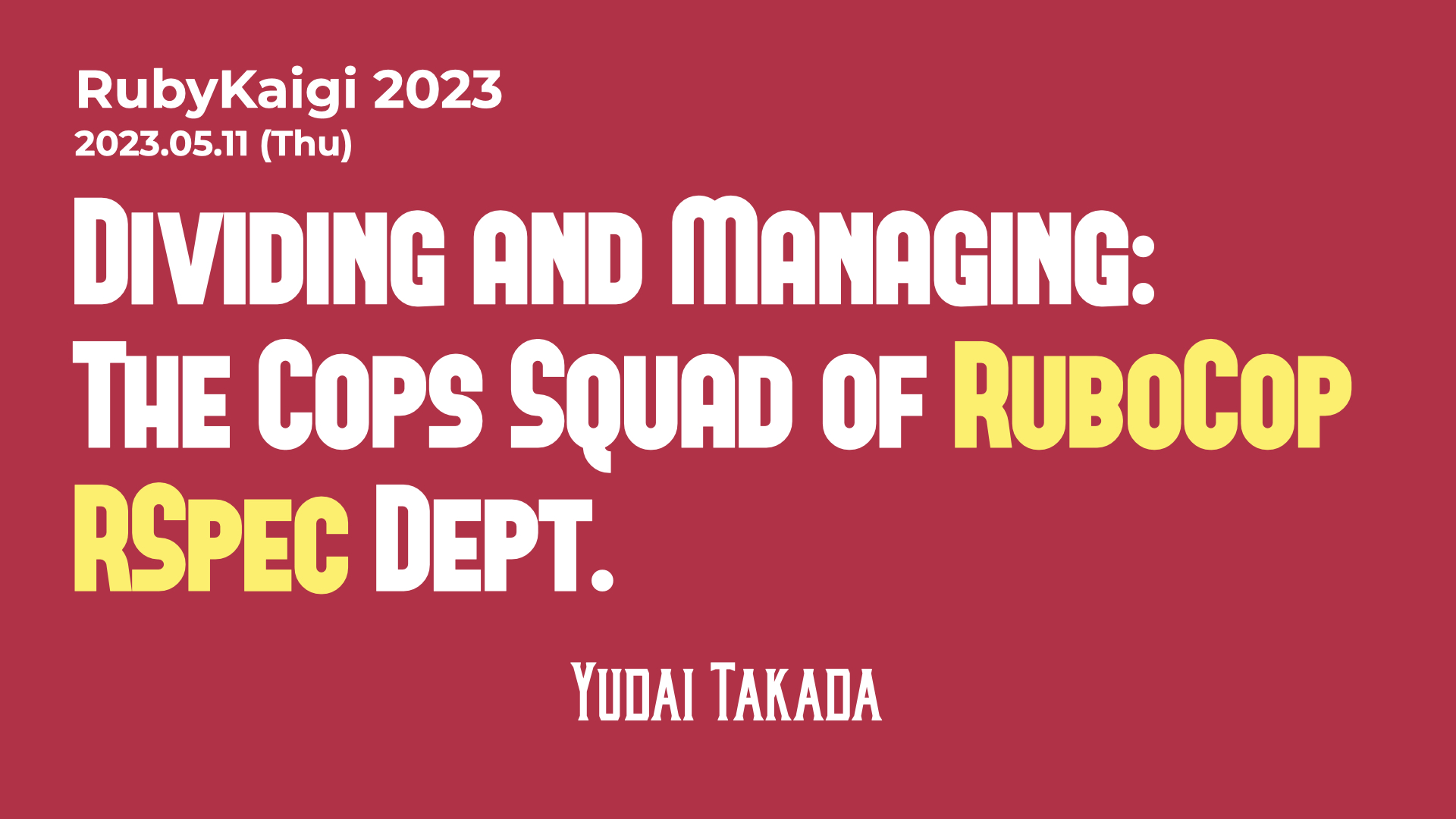 Yudai TAKADA/ydah - RubyKaigi 2023 のLightning Talksで発表した